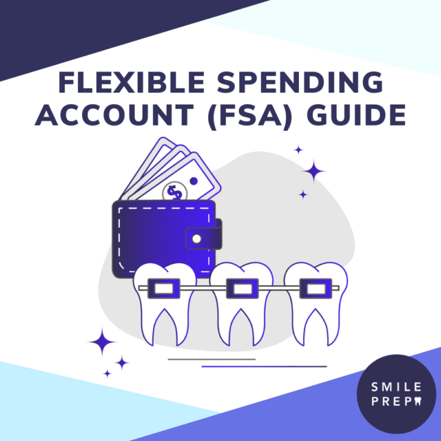 Will My FSA Cover Braces? - Smile Prep